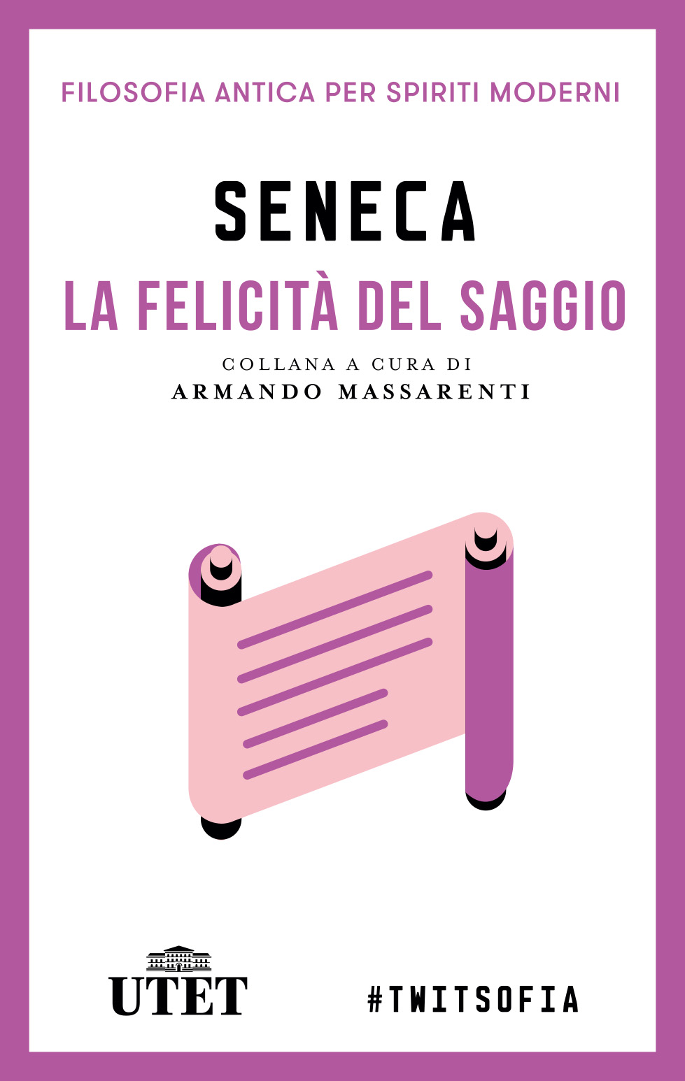La felicità del saggio di Lucio Anneo Seneca | Libri | De Agostini Libri