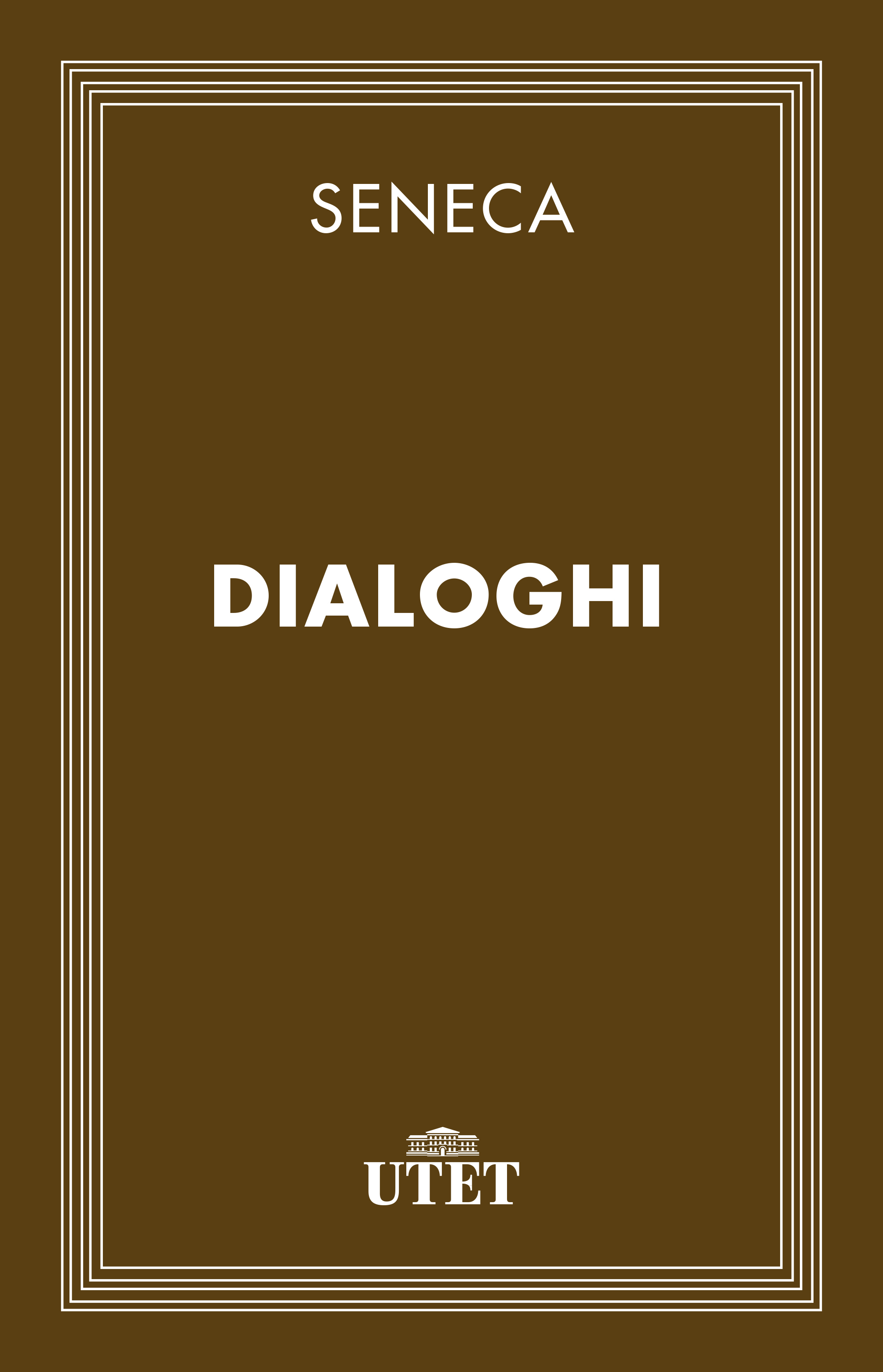 Dialoghi di Lucio Anneo Seneca | Libri | De Agostini Libri