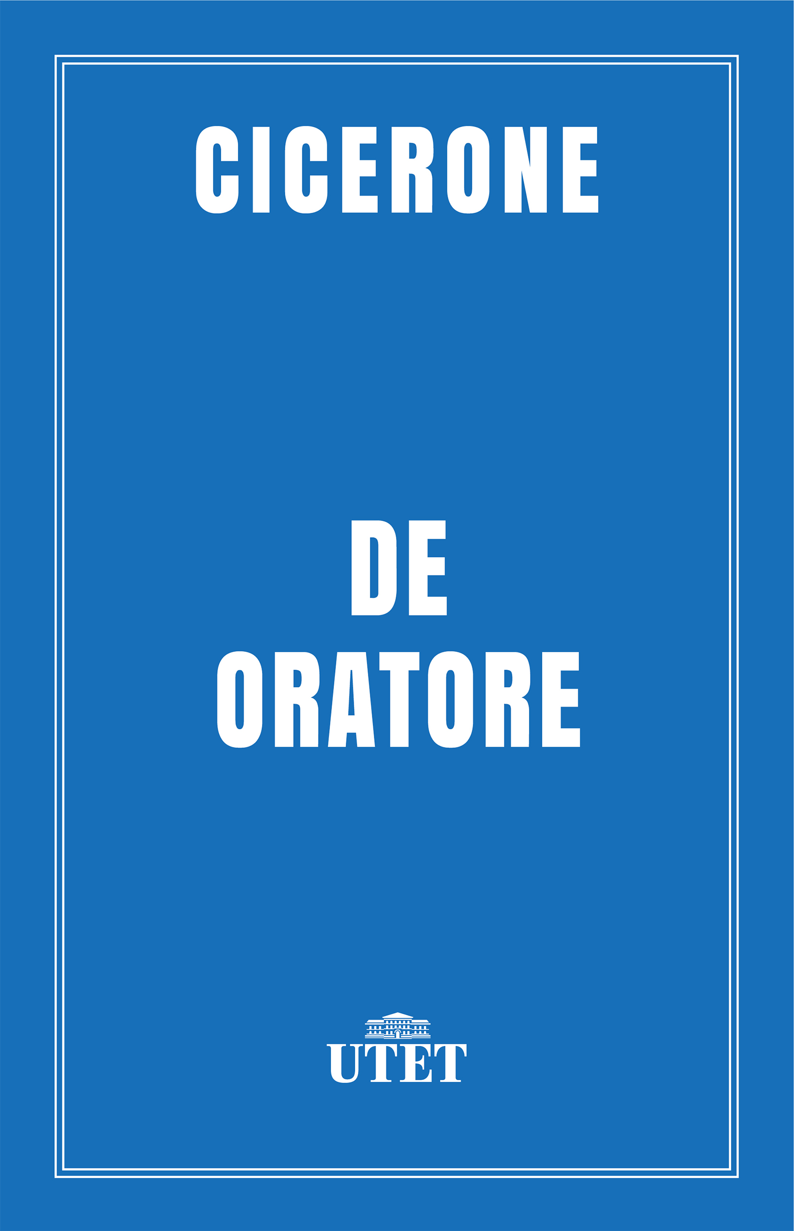 De oratore di Marco Tullio Cicerone | Libri | De Agostini Libri