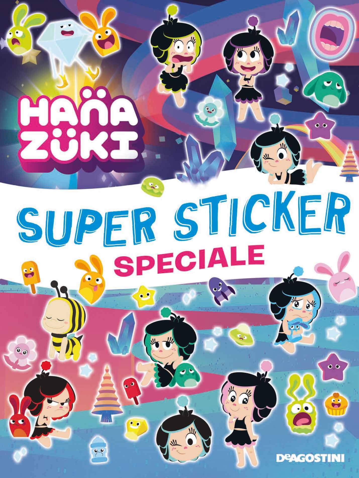 Super Sticker speciale. Hana Zuki | Libri | De Agostini Libri