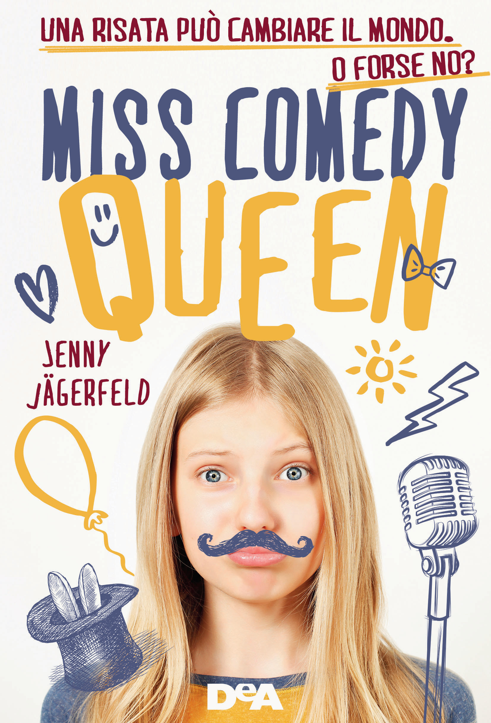 Miss Comedy Queen di Jenny Jägerfeld | Libri | De Agostini Libri