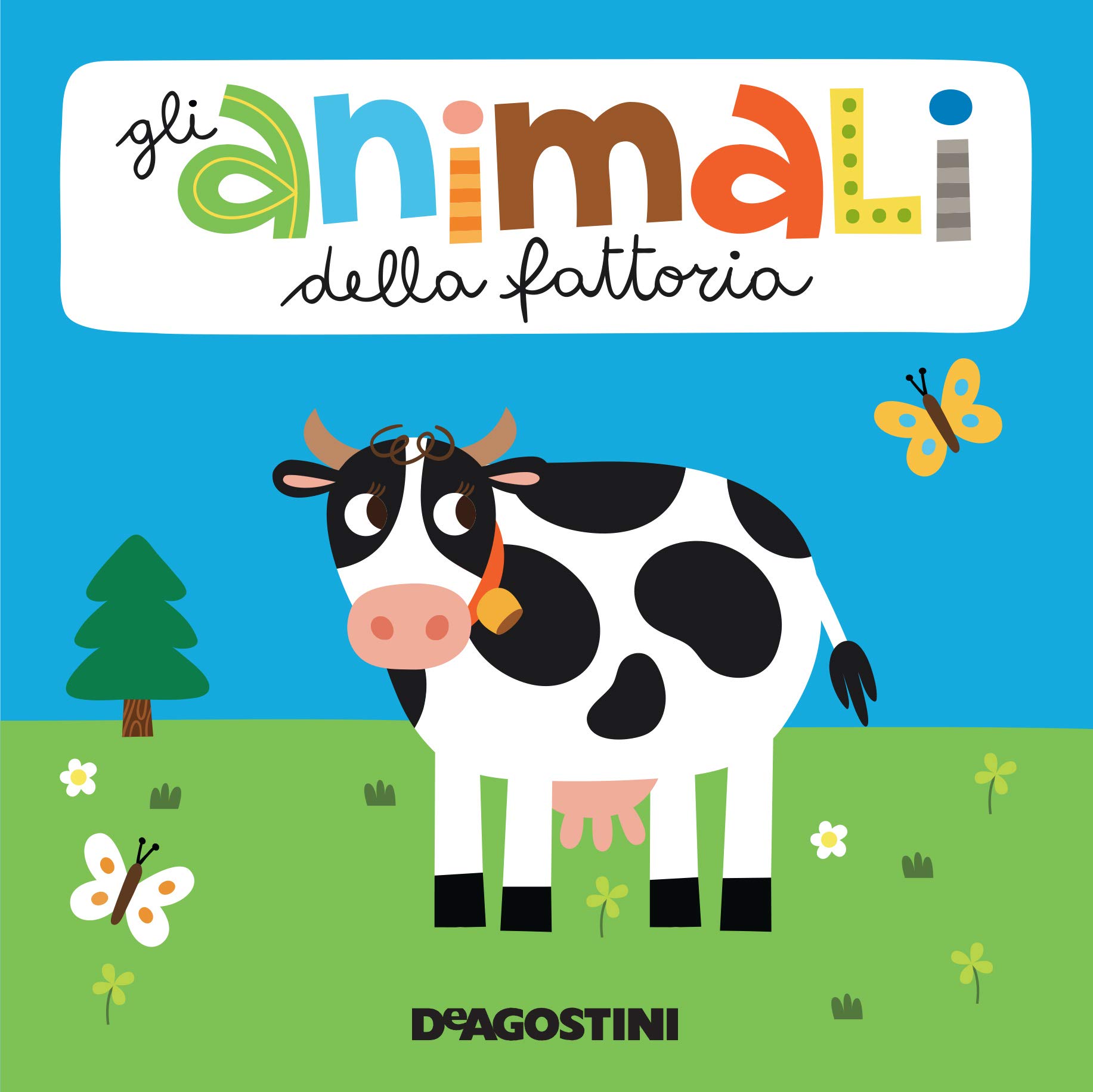 Gli animali della fattoria di Beatrice Tinarelli | Libri | De Agostini ...