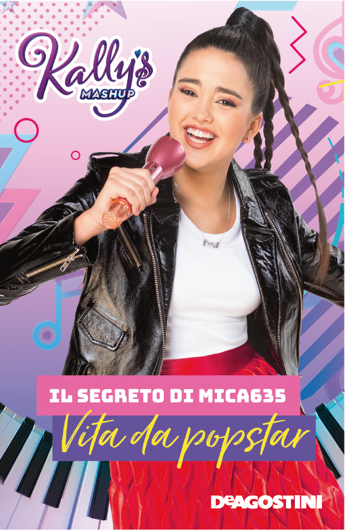 Il segreto di Mica635. Kally's Mashup di Kally's Mashup | Libri | De Agostini Libri