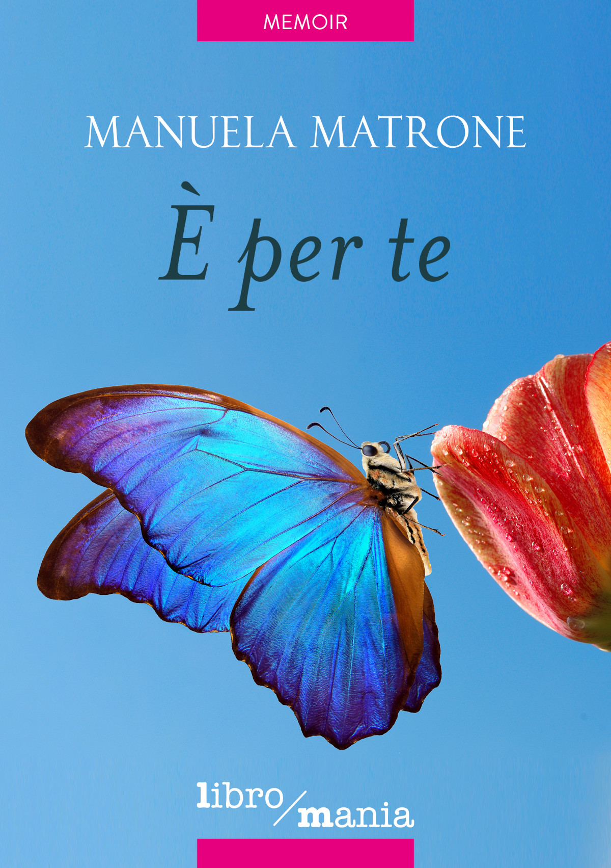È per te di Manuela Matrone (non disponibile) | Libri | De Agostini Libri