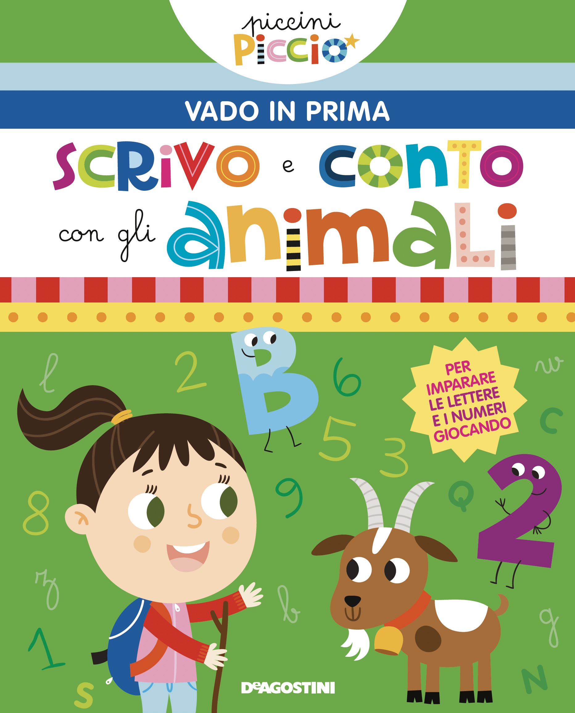 Piccini picciò. Vado in prima | Libri | De Agostini Libri