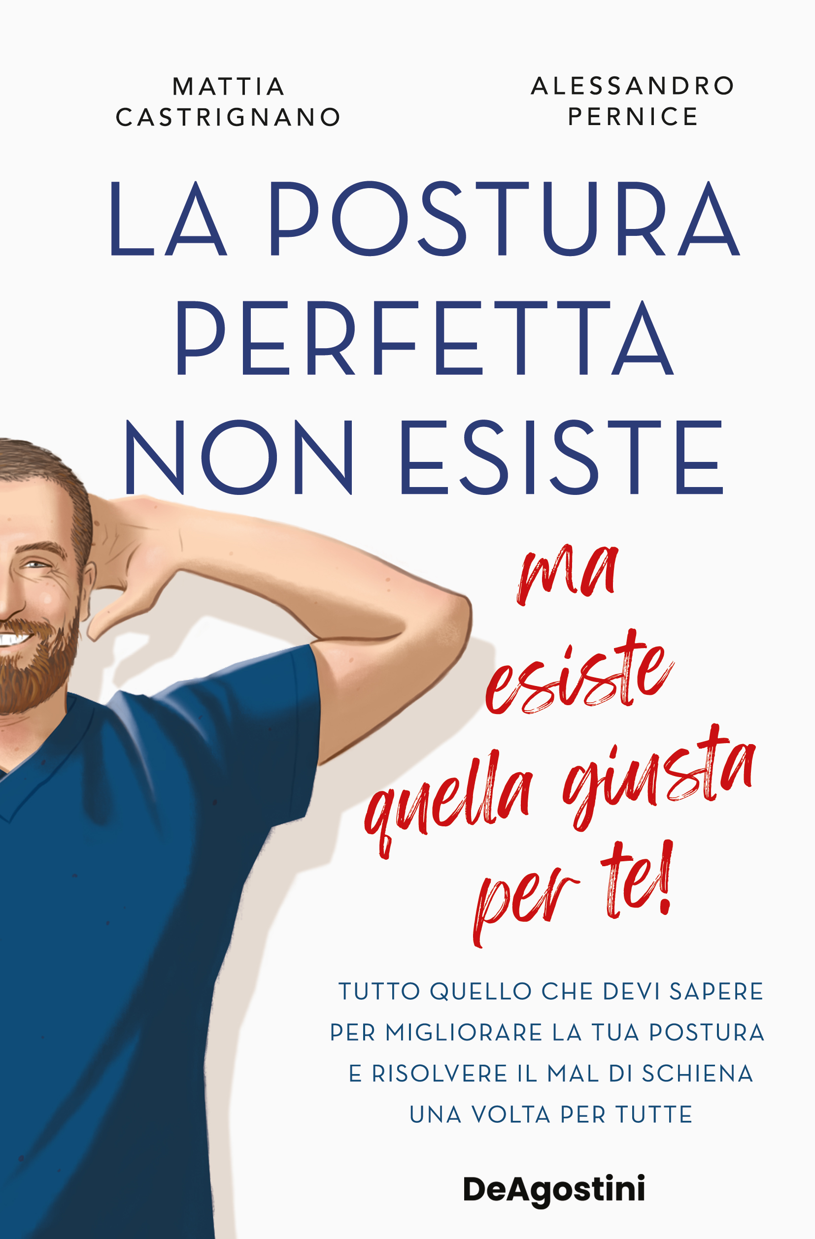 La postura perfetta non esiste di Alessandro Pernice, Mattia ...
