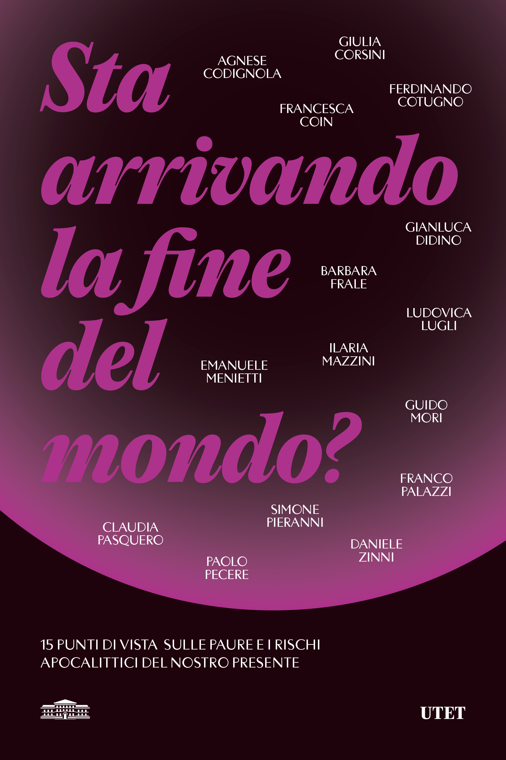 Sta arrivando la fine del mondo? di Agnese Codignola, Francesca Coin ...